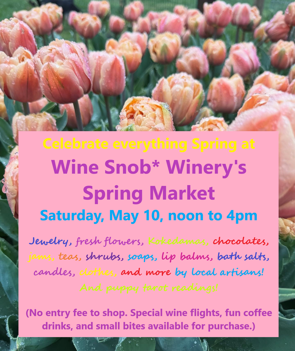 Spring Market at Wine Snob*!